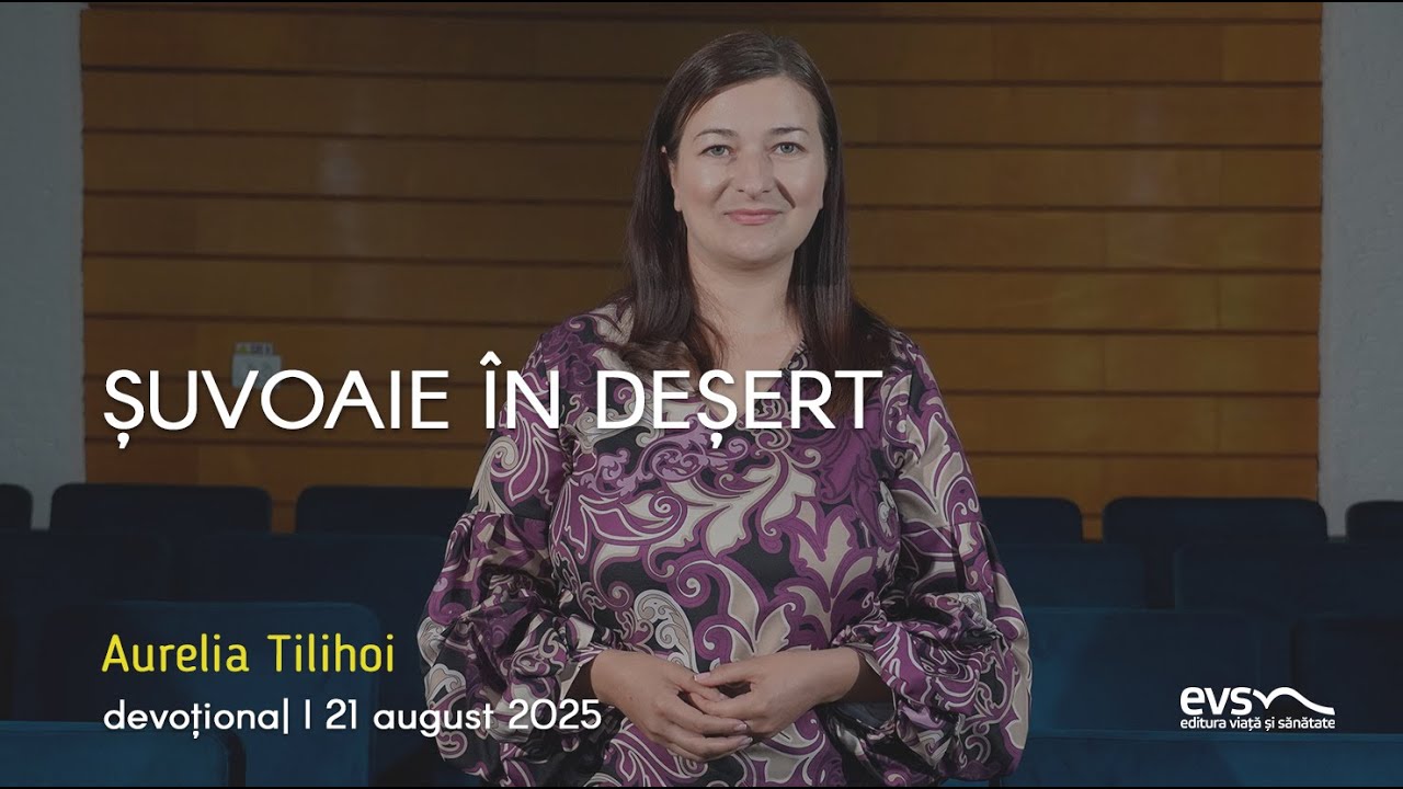 ȘUVOAIE ÎN DEȘERT - Devoțional Zilnic | Devoționale.ro